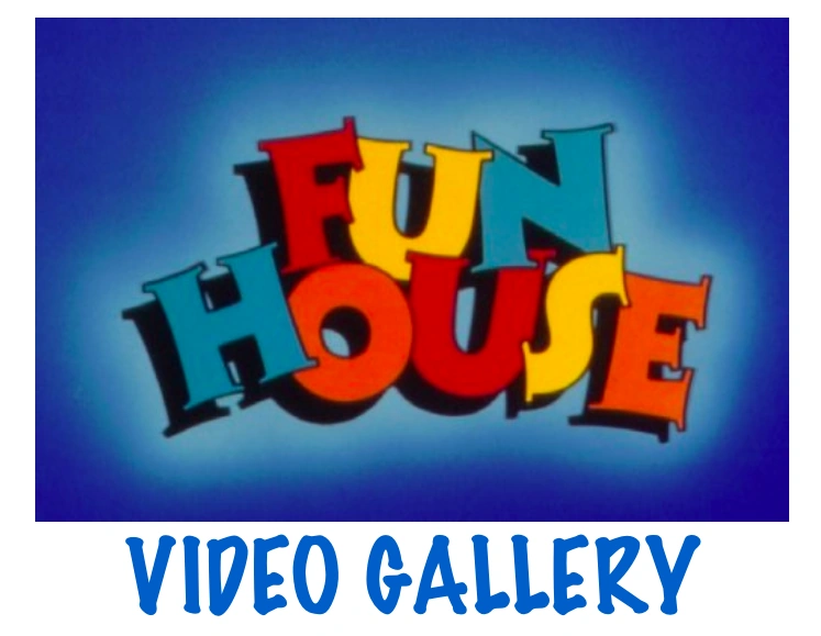 Fun House/Video Gallery | Game Shows Wiki | FANDOM powered by Wikia