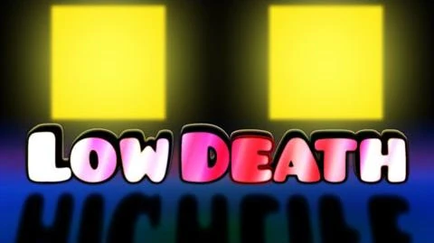 Low Death | GeometryPedia | Fandom