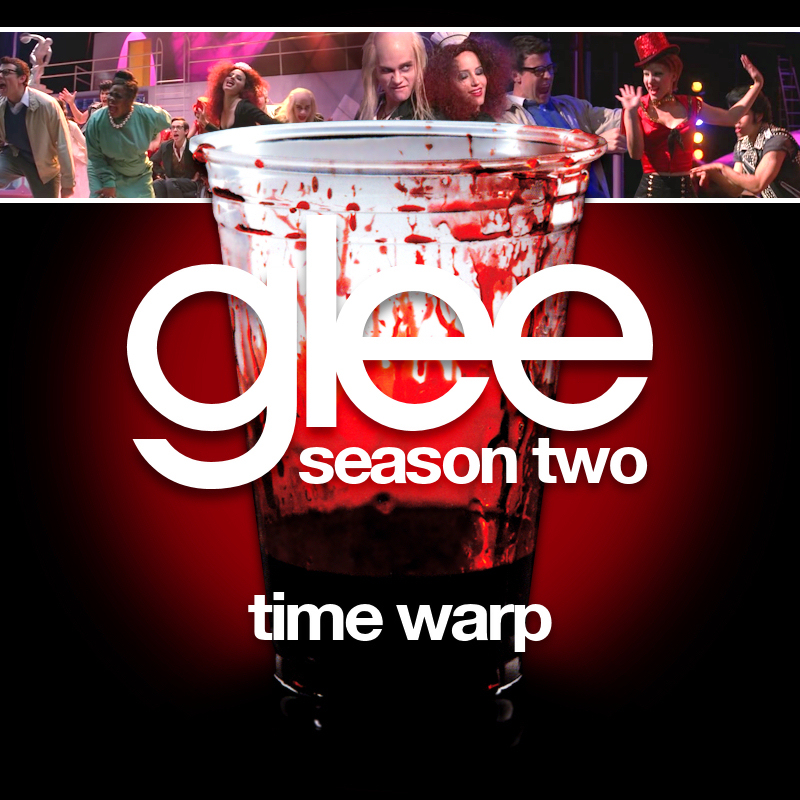 Image - Time Warp Cover.jpg | Glee TV Show Wiki | FANDOM powered by Wikia Image - Time Warp Cover.jpg | Glee TV Show Wiki | FANDOM powered by Wikia