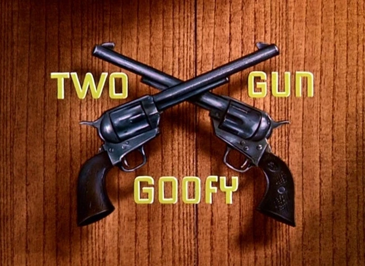 Two Gun Goofy | A Goofy Wiki | Fandom