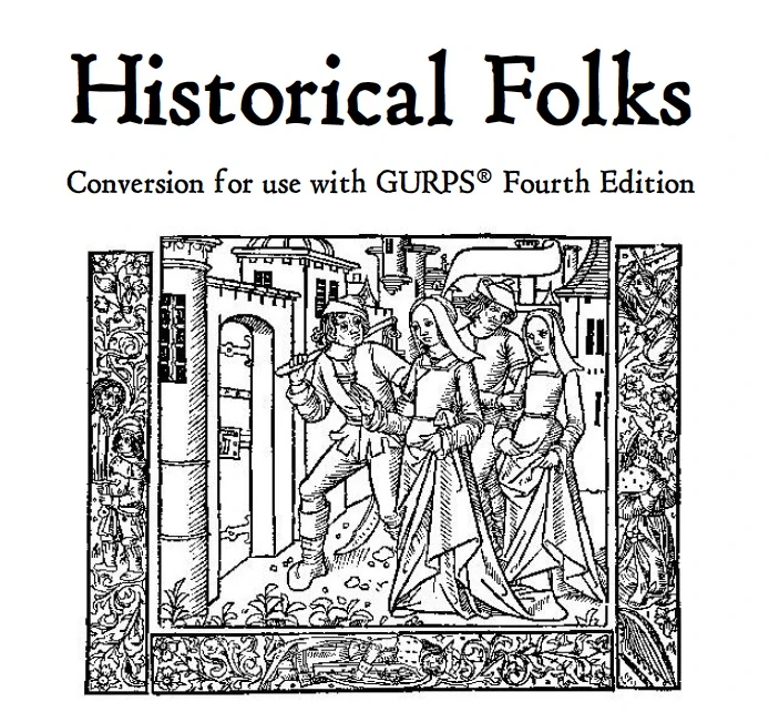 GURPS Historical Folks | GURPS Wiki | Fandom