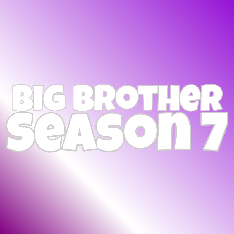 Big Brother 7 | Gwelliano's Big Brother Wiki | Fandom
