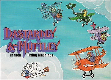 Dastardly & Muttley in Their Flying Machines | Hanna-Barbera Wiki ...