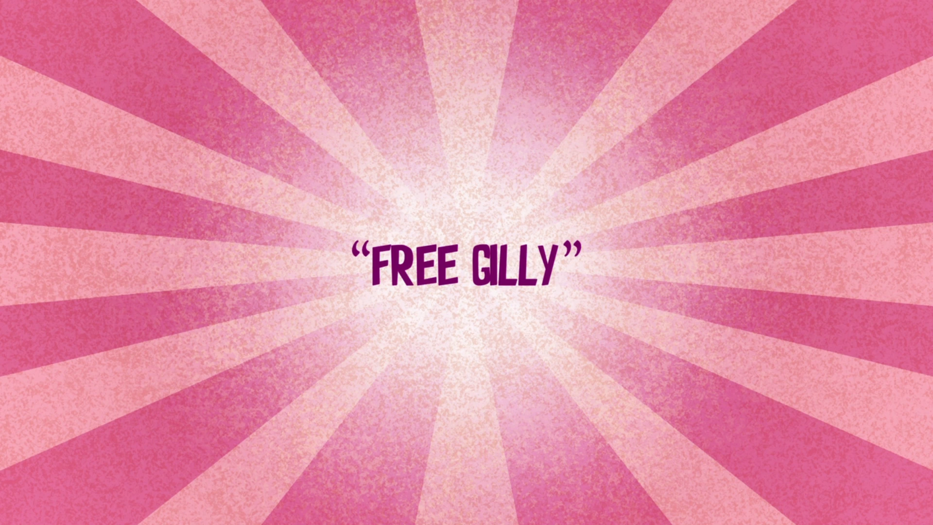 Free Gilly | Harvey Girls Forever! Wiki | Fandom