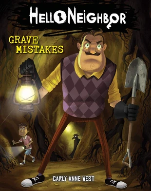 Hello Neighbor: Grave Mistakes | Hello Neighbor Wiki | Fandom
