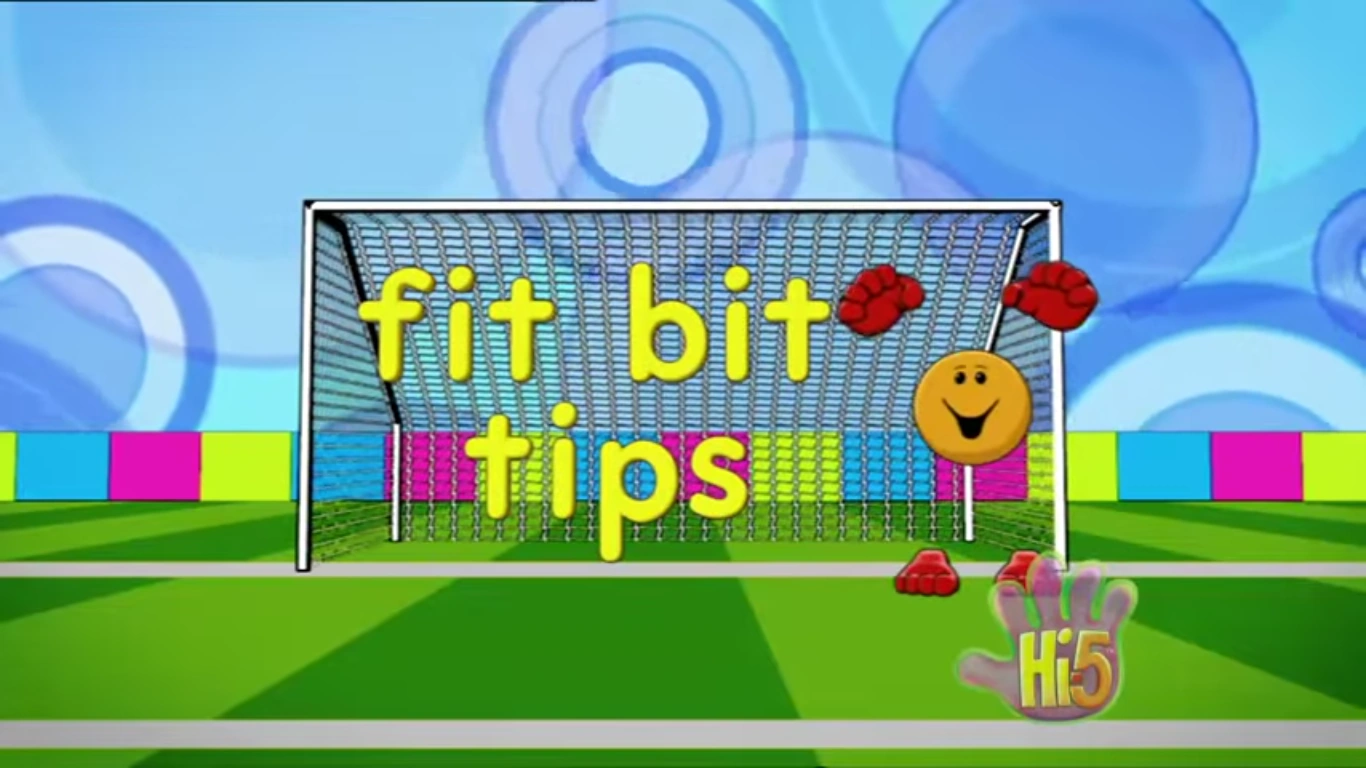 Fit Bit Tips Segment | Hi-5 TV Wiki | Fandom