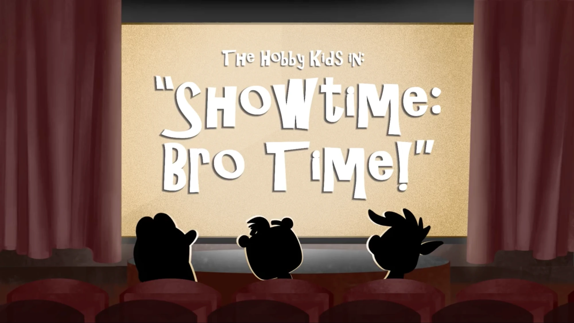 Showtime Bro Time | HobbyKids Adventures Wiki | Fandom