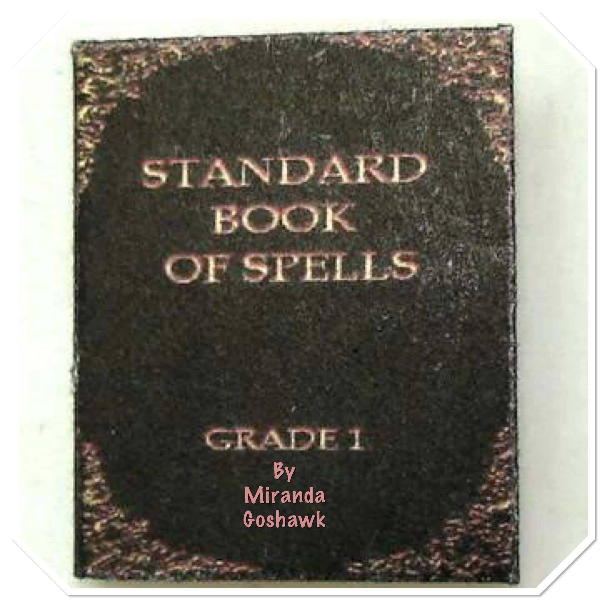 The Standard Book of Spells, Grade 1 | Hogwarts Alumni Wiki | Fandom