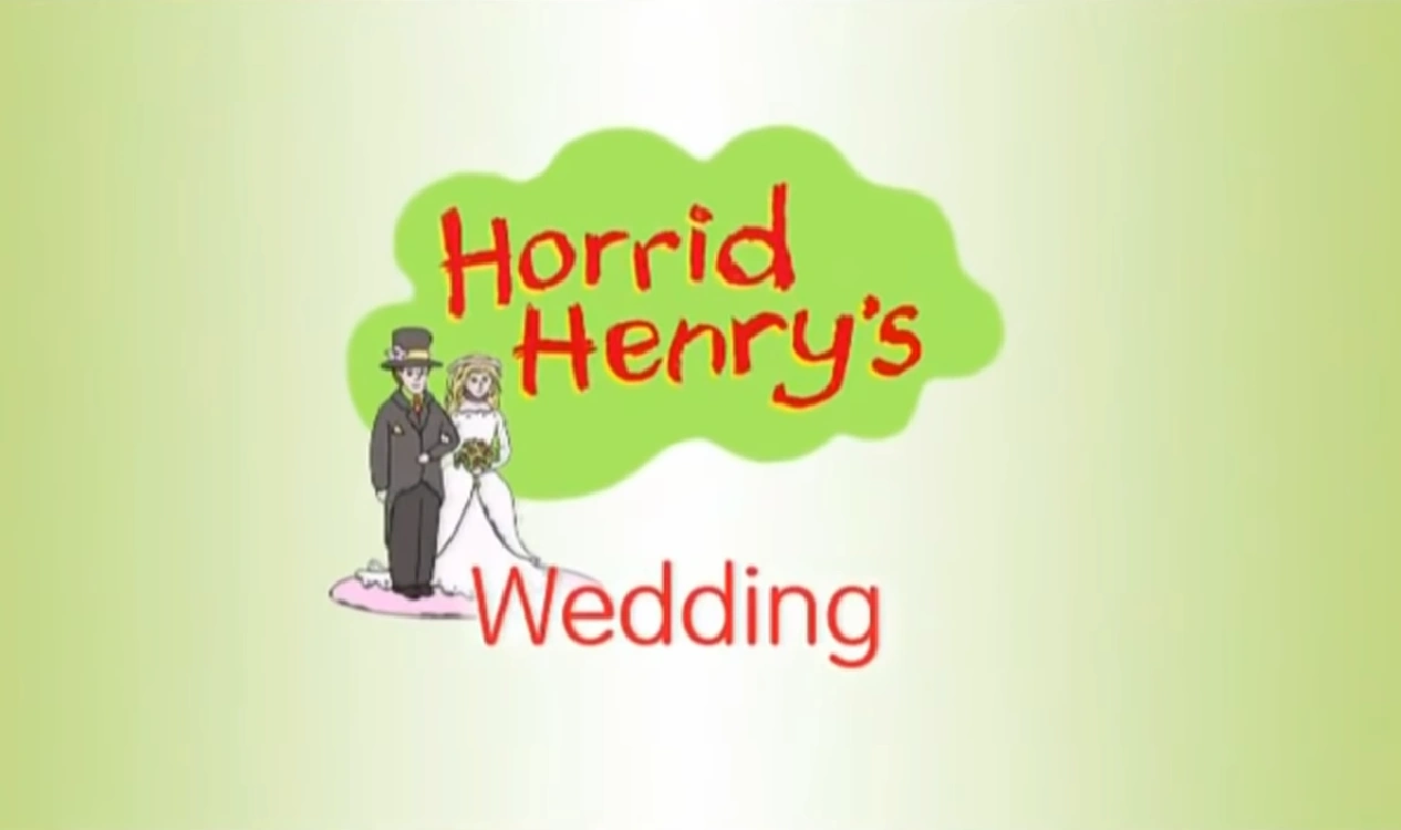 Horrid Henry's Wedding (episode) | Horrid Henry Wiki | Fandom