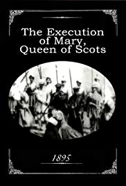 The Execution of Mary Stuart (1895) | Horror Film Wiki | Fandom
