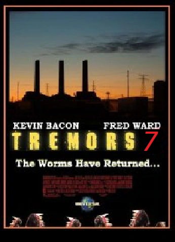 Tremors 7 (2023) | Hypothetical Events Wiki | Fandom