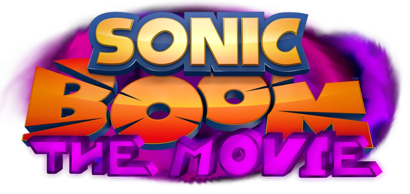 Sonic Boom The Movie | Idea Wiki | Fandom