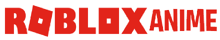 ROBLOX Anime | Idea Wiki | Fandom