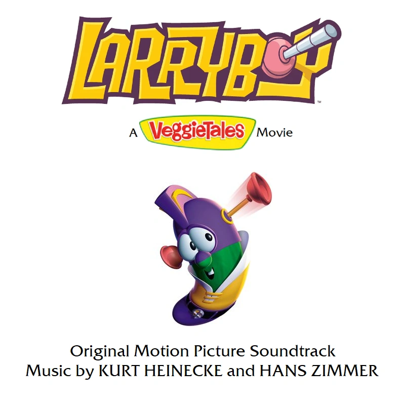 LarryBoy: A VeggieTales Movie/Soundtrack | Idea Wiki | Fandom