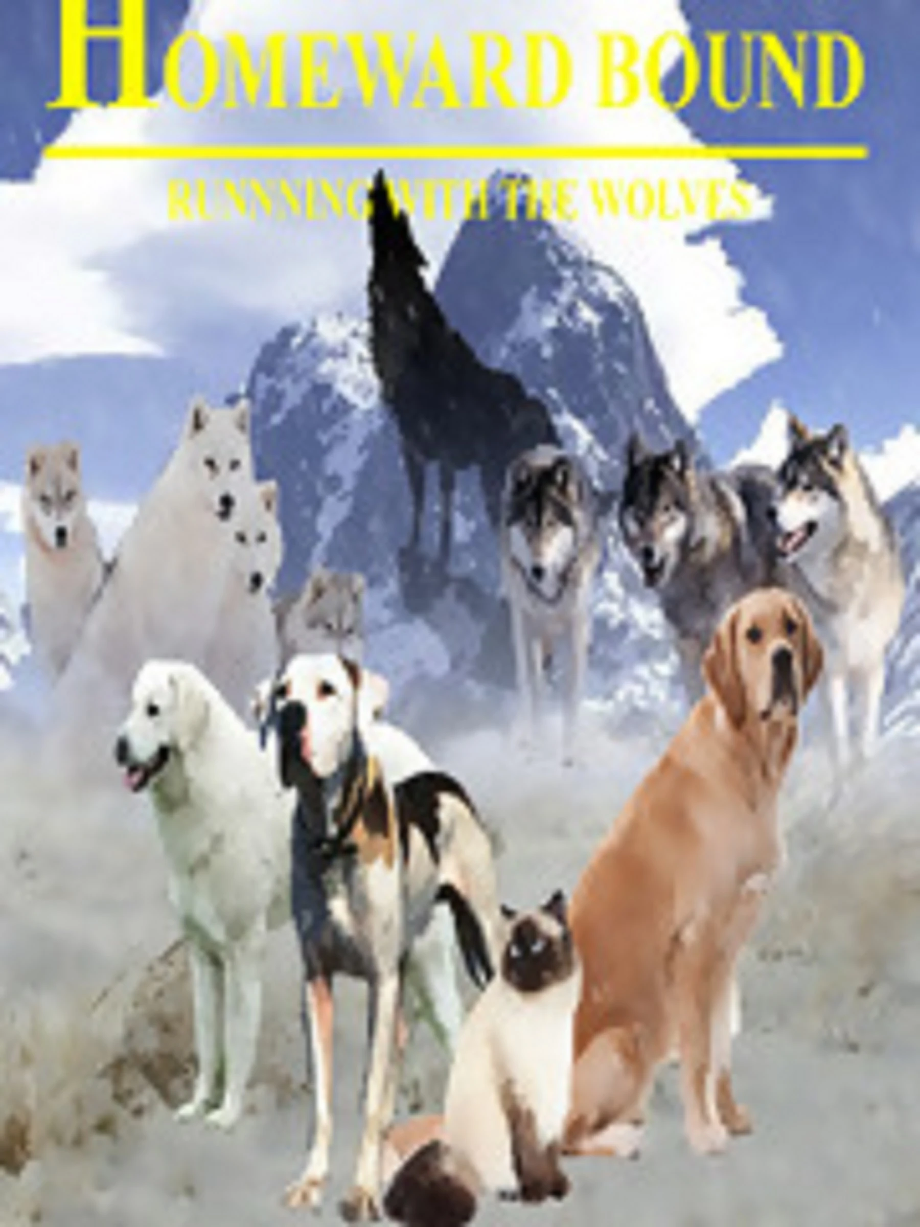 Homeward Bound III: Running with the Wolves | Idea Wiki | Fandom