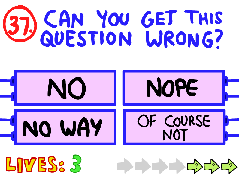 Question 37 The Impossible Quiz The Impossible Quiz Wiki FANDOM question-37-the-impossible-quiz-the-impossible-quiz-wiki-fandom