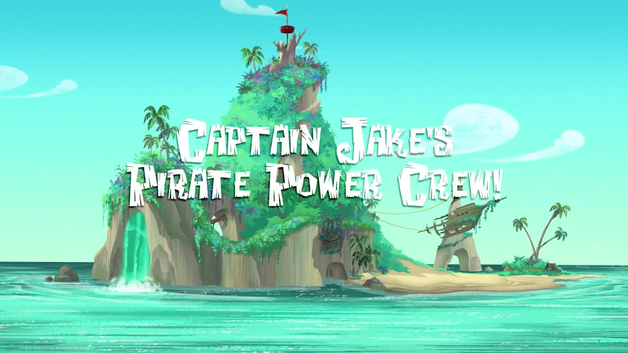 Captain Jakes Pirate Power Crew Jake And The Never Land Pirates Wiki Fandom