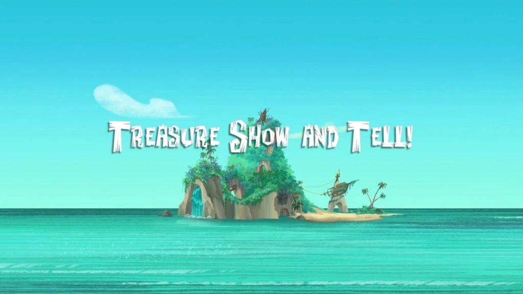 Treasure Show and Tell! | Jake and the Never Land Pirates Wiki | Fandom