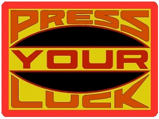 Press Your Luck | James Bennett Wiki | Fandom