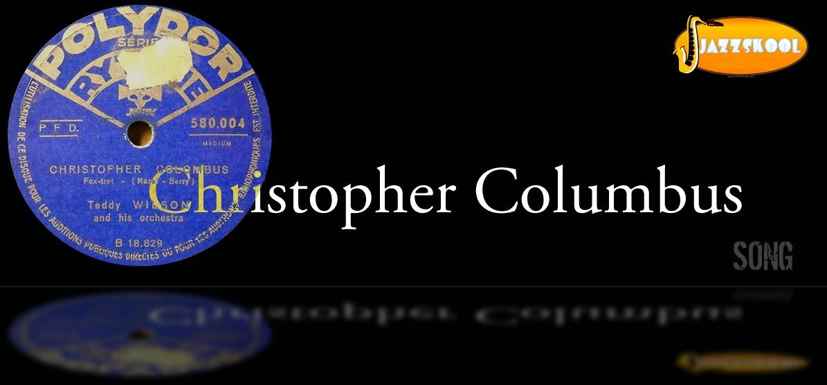 Christopher Columbus (song) | JazzSkool.org | FANDOM powered by Wikia