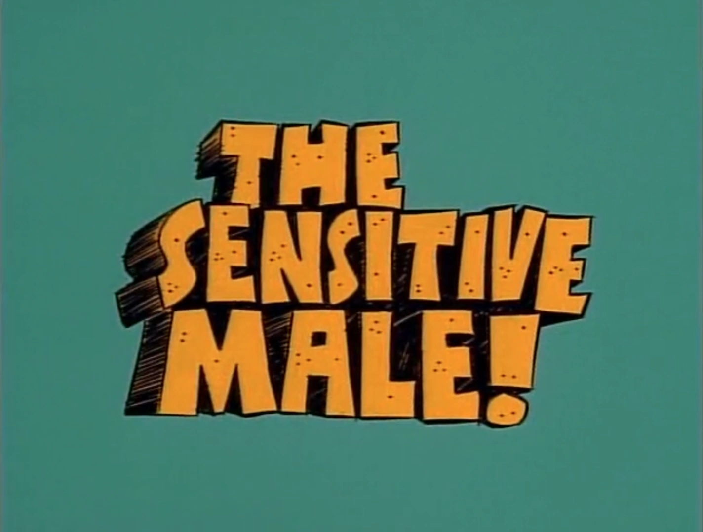The Sensitive Male! | Johnny Bravo Wiki | Fandom