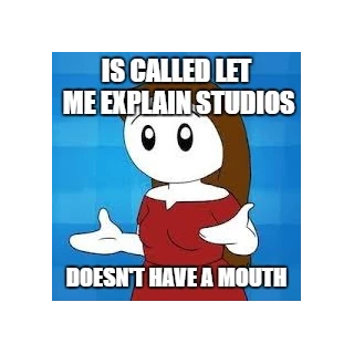 Let Me Explain Studios | JustLeafy's Wiki | Fandom