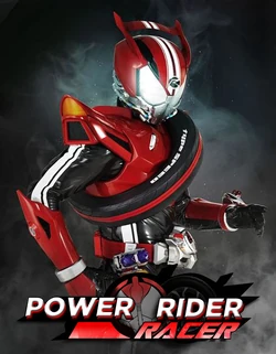 Power Rider Racer | Kamen Rider Fan Fiction Wiki | Fandom