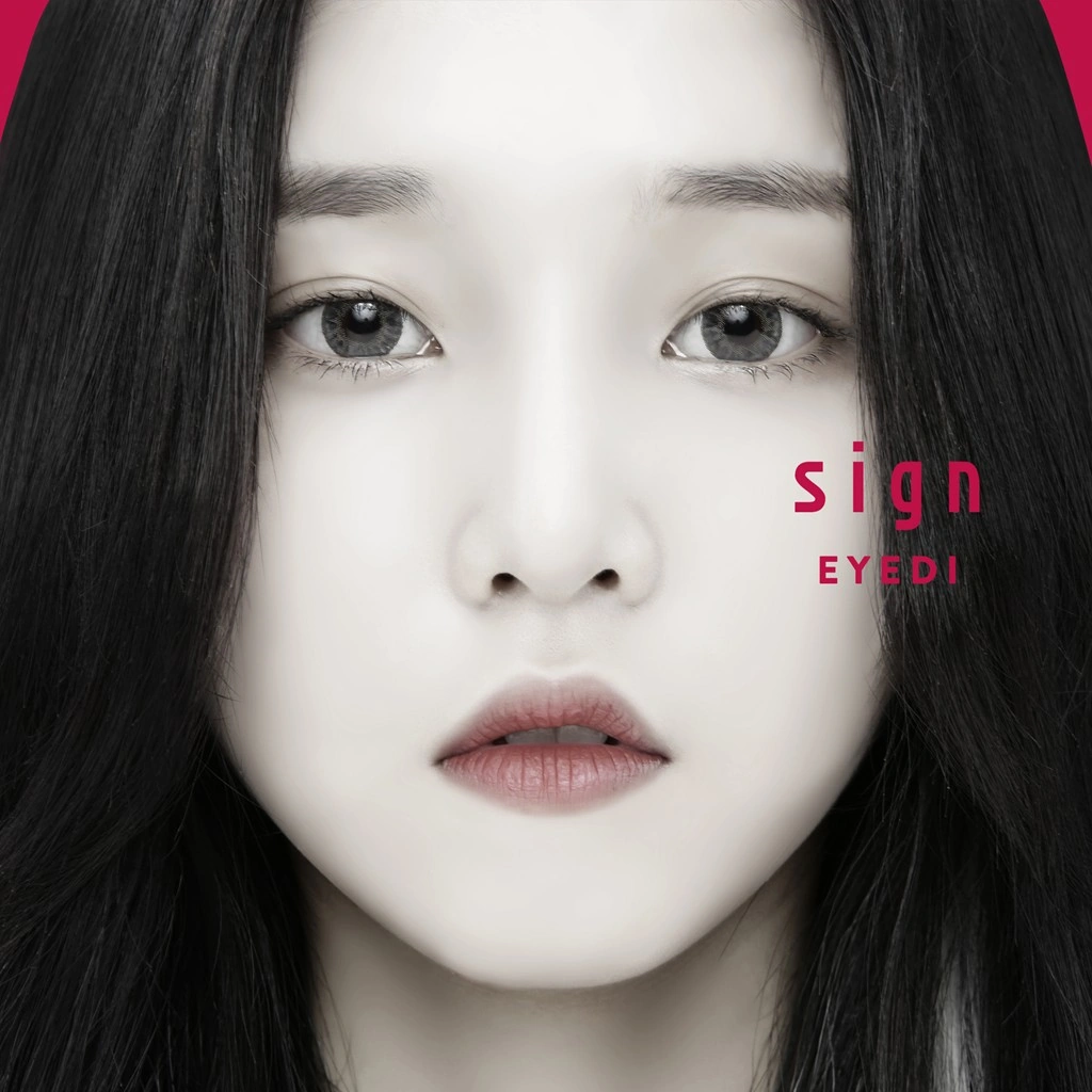 Sign (Eyedi) | Kpop Wiki | Fandom