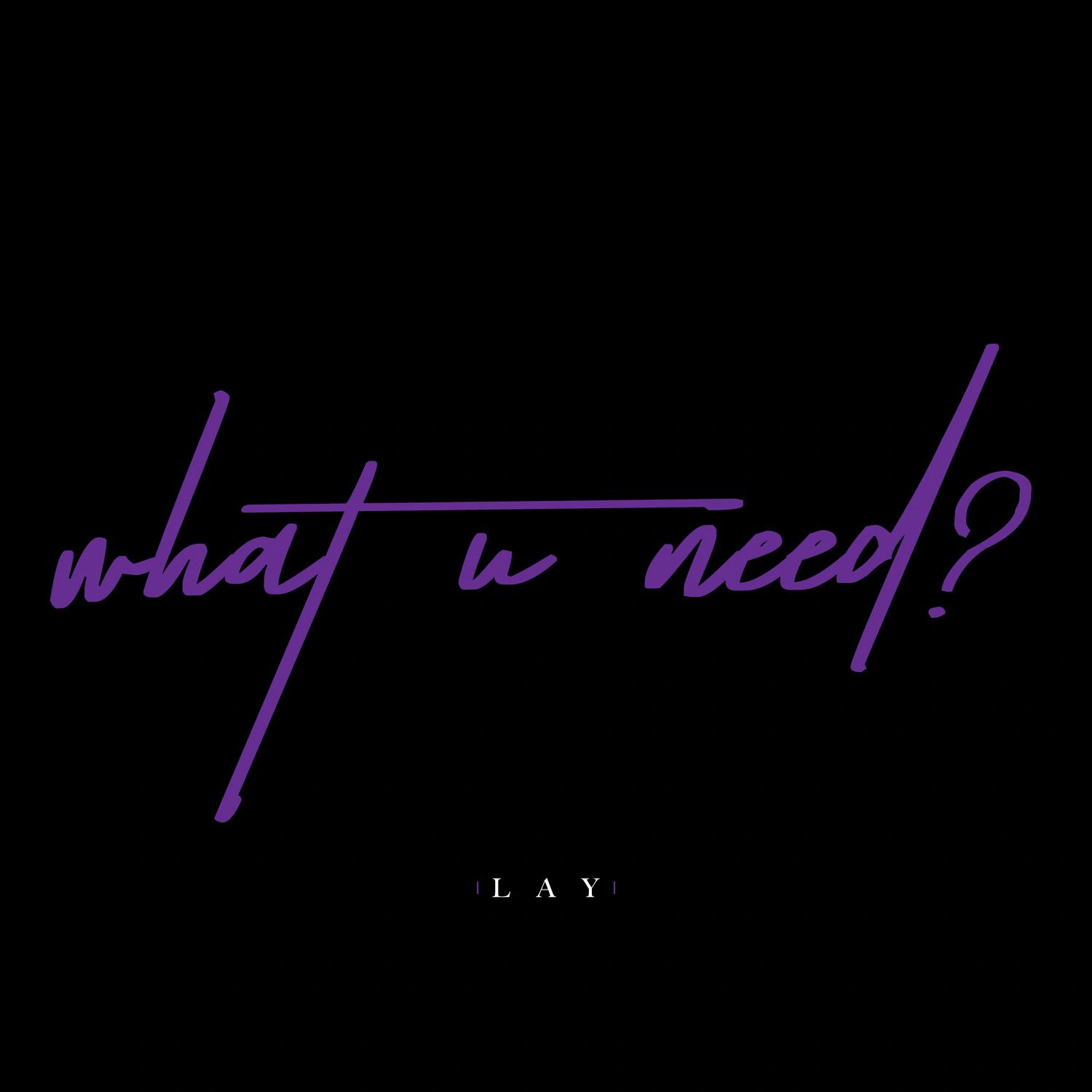 What U Need? | Kpop Wiki | Fandom