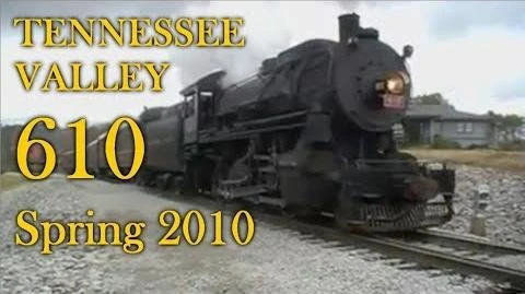 Tennessee Valley Railroad No. 610 | Locomotive Wiki | Fandom