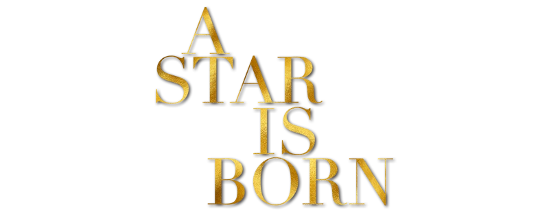 A Star Is Born (2018) | Logopedia | FANDOM powered by Wikia
