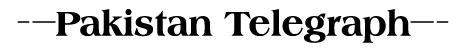 Pakistan Telegraph | Logopedia | Fandom