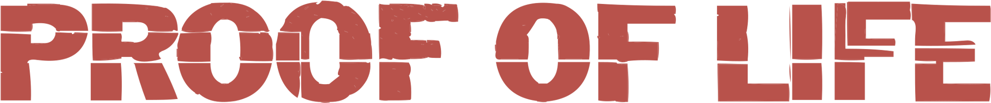 Proof of Life | Logopedia | Fandom
