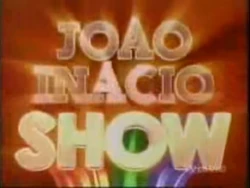 João Inácio Show | Logopedia | Fandom
