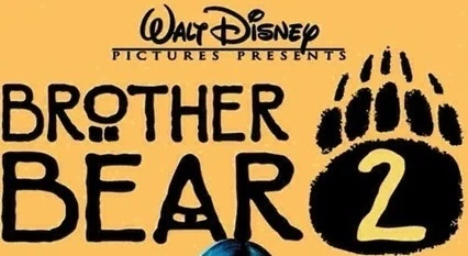 Brother Bear 2 | Logopedia | Fandom