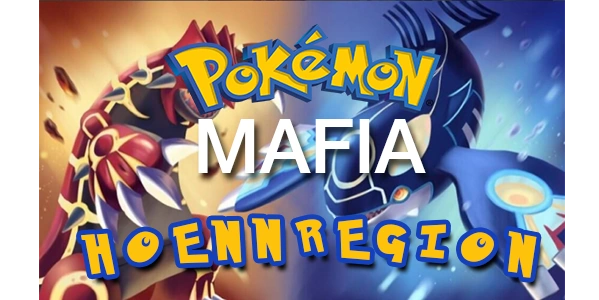 Pokemon Mafia - Hoenn | Mafia Maniac Wiki | Fandom