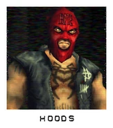 Hoods | Wikihunt | FANDOM powered by Wikia
