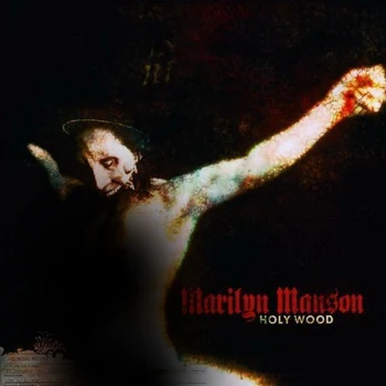 Holy Wood (In the Shadow of the Valley of Death) | Marilyn Manson Wiki ...