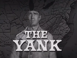 The Yank | Mark Goodson Wiki | Fandom