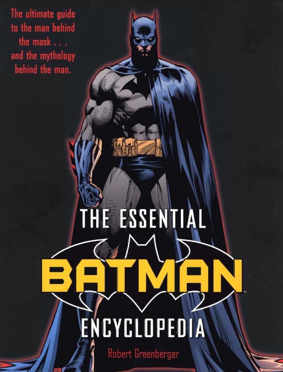 The Essential Batman Encyclopedia Dc Database Fandom Powered By Wikia