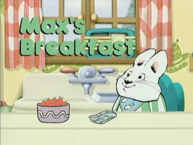 Max's Breakfast | Max & Ruby Wiki | Fandom
