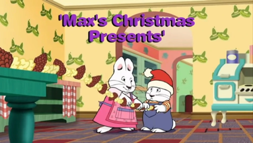 Max's Christmas Present | Max & Ruby Wiki | Fandom