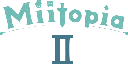 Miitopia II | Miitopia Fanon Wiki | FANDOM powered by Wikia