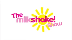 The Milkshake! Show | Milkshake! Wiki | Fandom