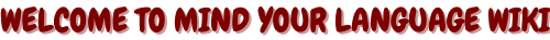 Mind Your Language Wiki | Fandom