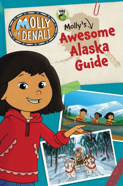 Molly's Awesome Alaska Guide | Molly of Denali Wiki | Fandom