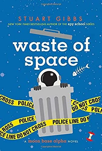 Waste of Space | Moon Base Alpha ( book series ) Wiki | Fandom