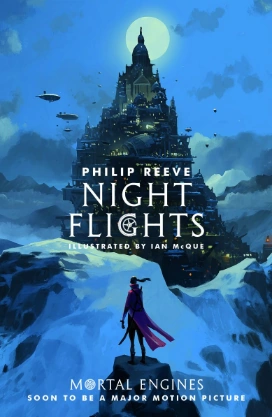 Night Flights | Mortal Engines Wiki | Fandom