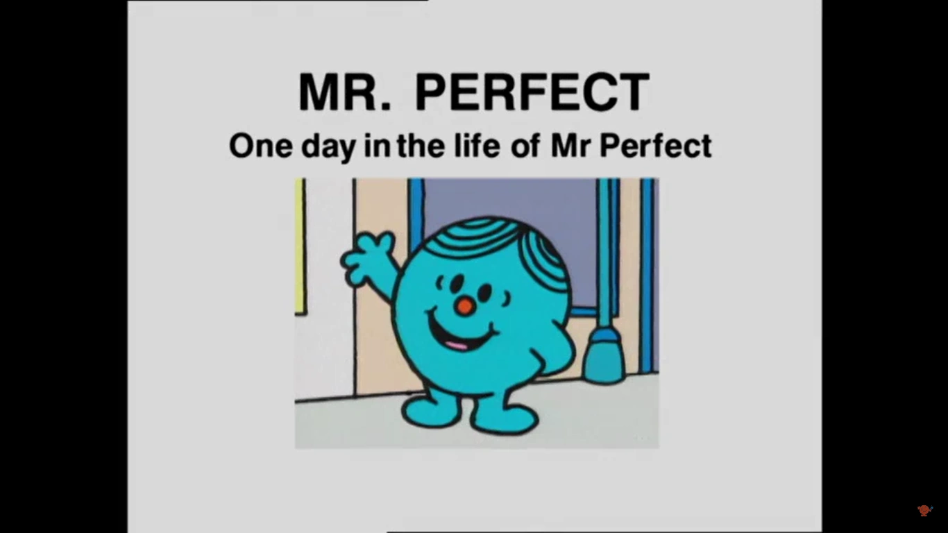 A Day In The Life Of Mr Perfect | Mr Men 1995 Wiki | Fandom