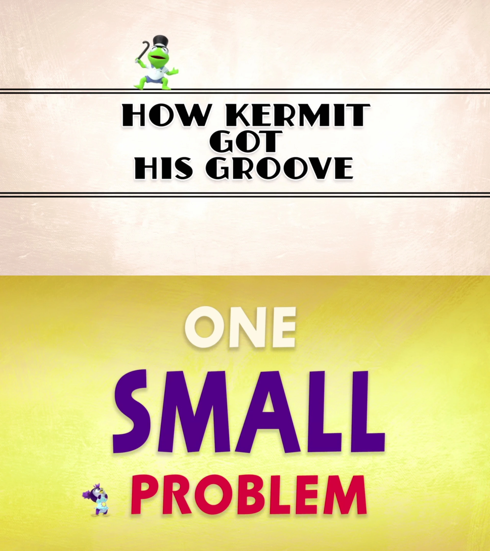 Episode 105: How Kermit Got His Groove / One Small Problem | Muppet ...